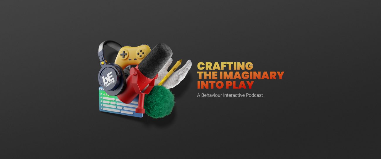 Podcast - Behaviour Interactive
